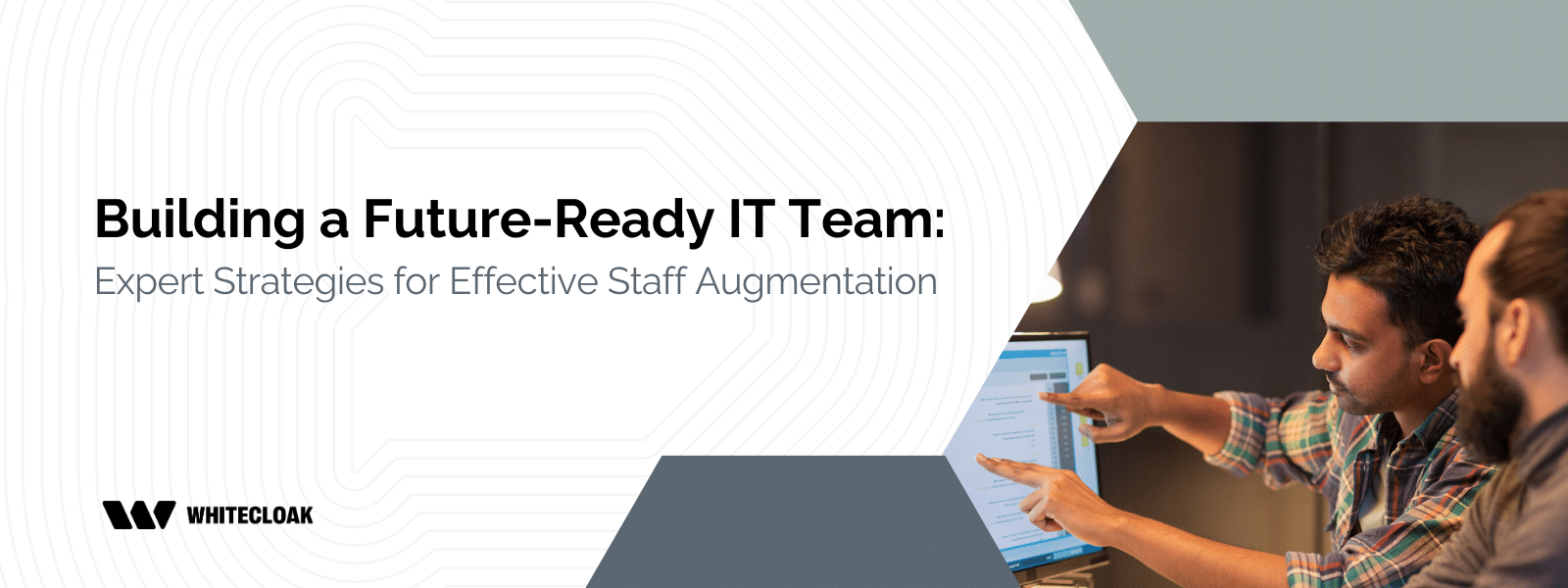 Building a Future-Ready IT Team for Effective Staff Augmentation