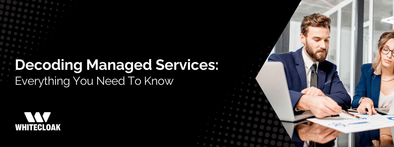 The Ultimate Guide to Managed Services: What They Are and How They Can ...