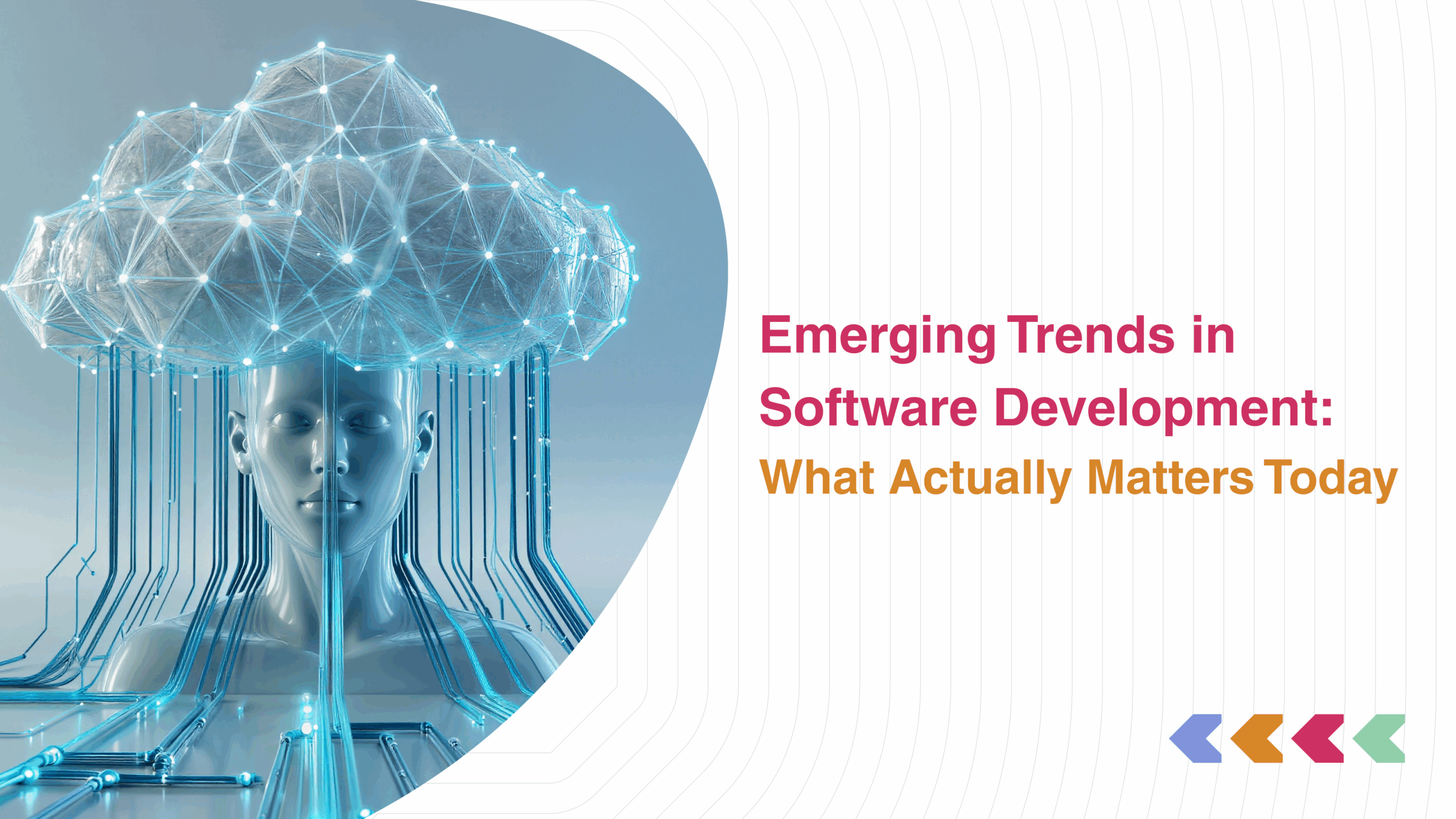 Emerging Trends in Software Development: What Actually Matters Today | White Cloak Technologies